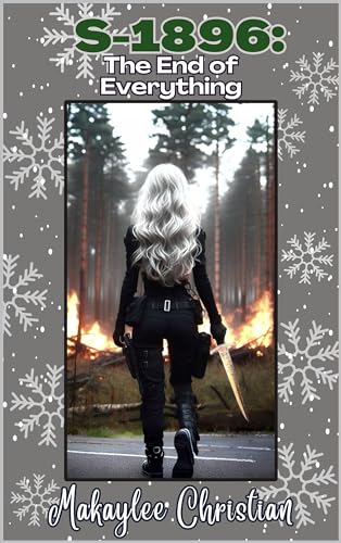 S-1896: The End of Everything by Makaylee Christian | Goodreads