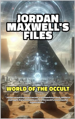 JORDAN MAXWELL'S FILES: WORLD OF THE OCCULT & THE NEW WORLD ORDER by ...