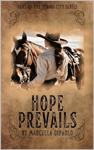 Hope Prevails (The Spring City Series Book 3) by Marcella DiPaolo ...