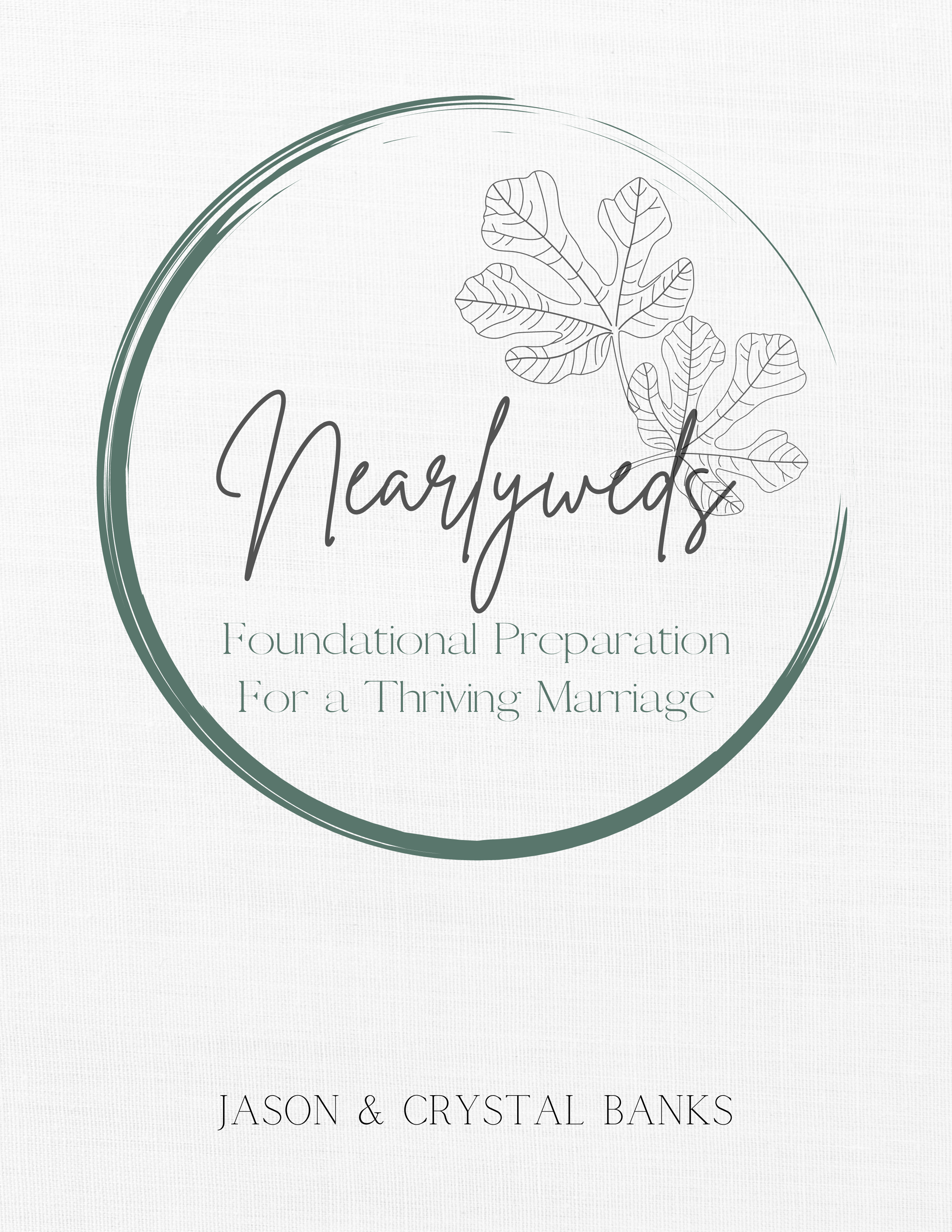 Nearlyweds: Foundational Preparation For a Thriving Marriage by Jason ...