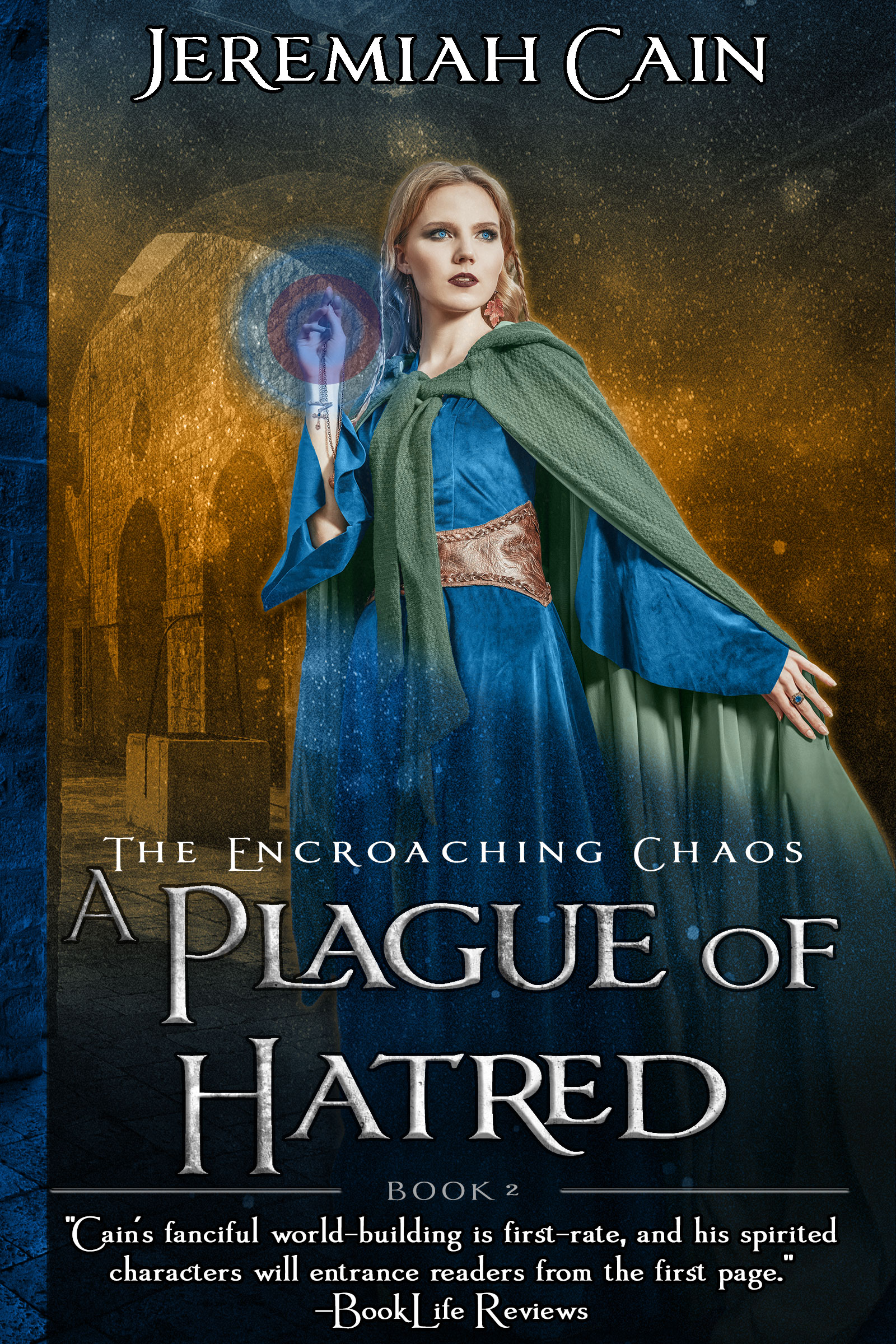 A Plague of Hatred (The Encroaching Chaos, #2) by Jeremiah Cain | Goodreads