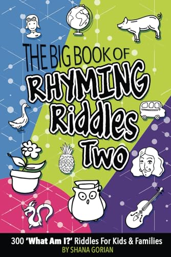 The Big Book of Rhyming Riddles Two: 300 'What Am I?' Riddles for Kids ...