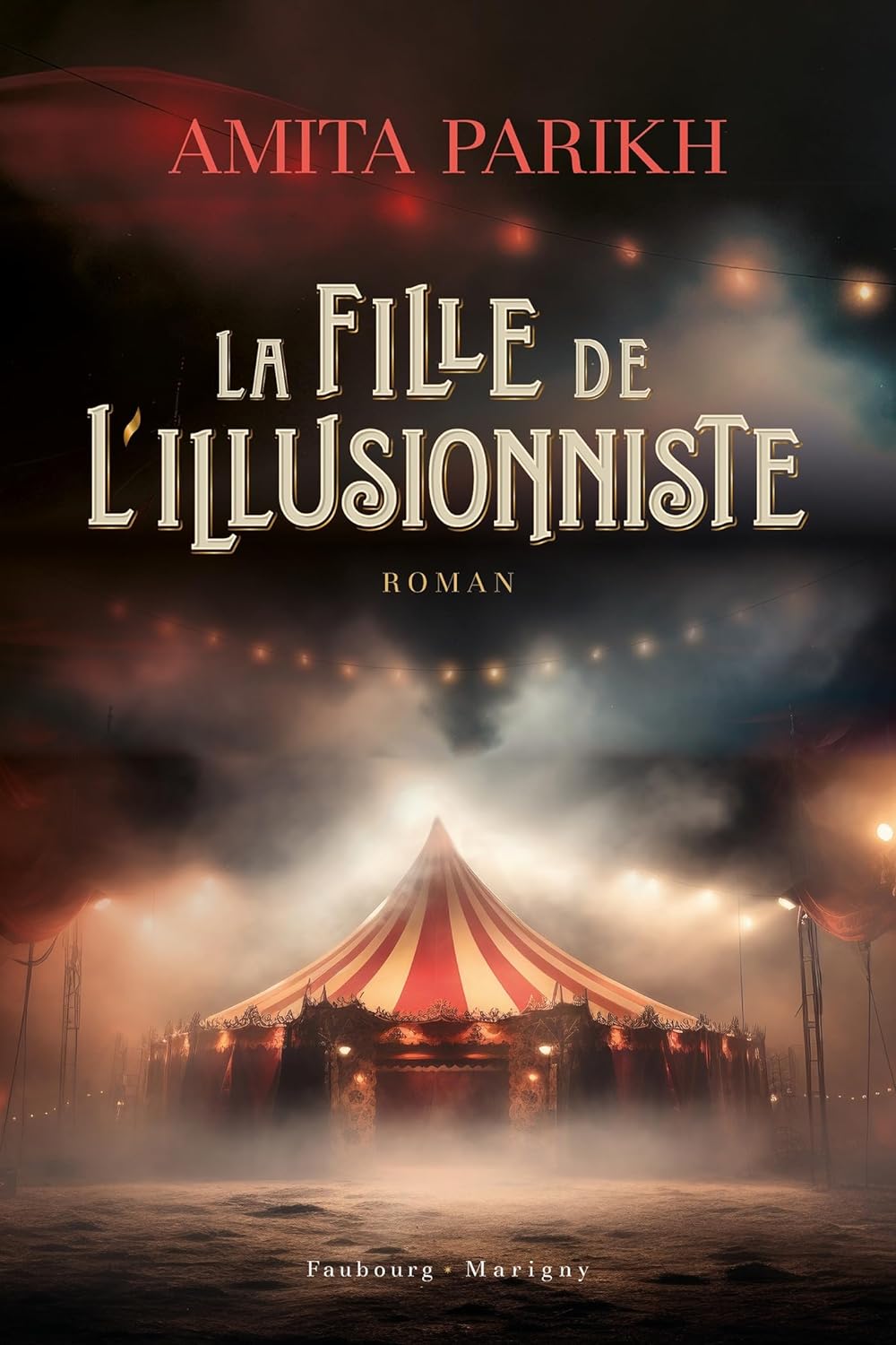 La fille de l’illusionniste (French Edition) by Amita Parikh | Goodreads