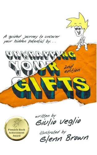 Unwrapping Your Gift: Thirty Steps to Becoming the Successful Person ...