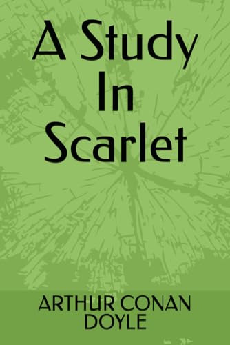 A Study In Scarlet by Arthur Conan Doyle | Goodreads