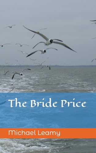 The Bride Price by Michael J. Leamy | Goodreads