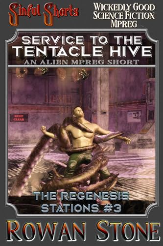 Service to the Tentacle Hive: A Monster Mpreg Short by Rowan Stone | Goodreads