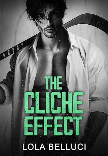 The Cliche Effect by Lola Belluci | Goodreads