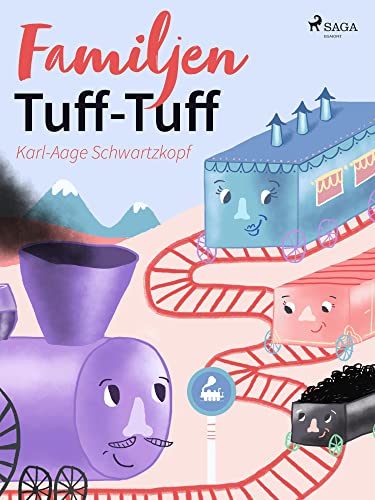 Familjen Tuff-Tuff (Swedish Edition) by Karl-Aage Schwartzkopf | Goodreads