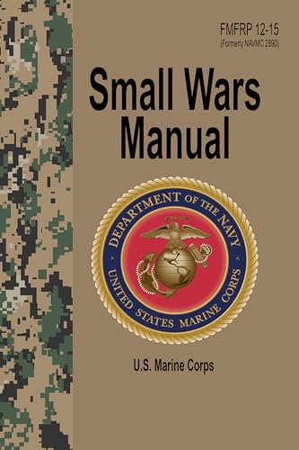 Small Wars Manual: FMFRP 12-15 by U.S. Marine Corps | Goodreads