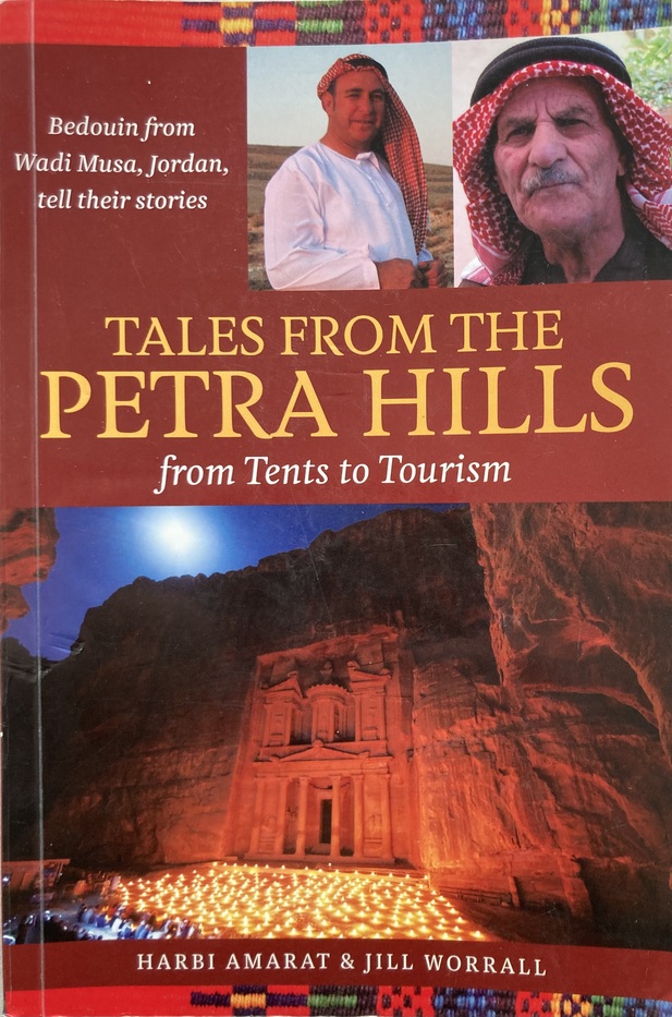 Tales from the Petra Hills: From Tents to Tourism by Harbi Amarat ...
