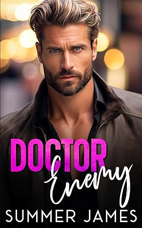Doctor Enemy (Silver Fox Bosses of Seattle, #2) by Summer James | Goodreads