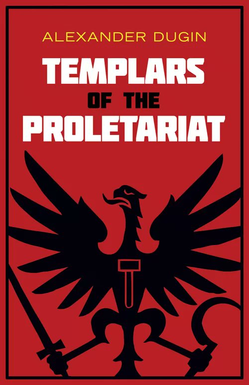 Templars of the Proletariat by Alexander Dugin | Goodreads