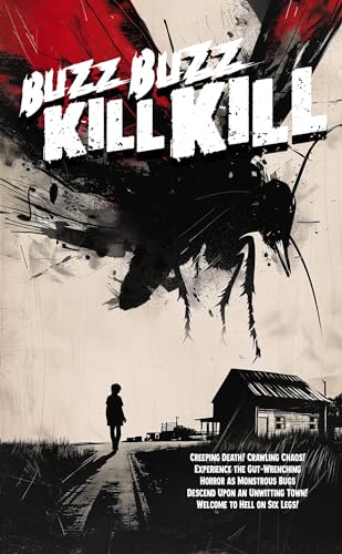 Buzz! Buzz! Kill! Kill! by Justin Gray | Goodreads