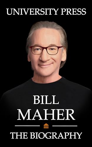 Bill Maher: The Biography by University Press | Goodreads