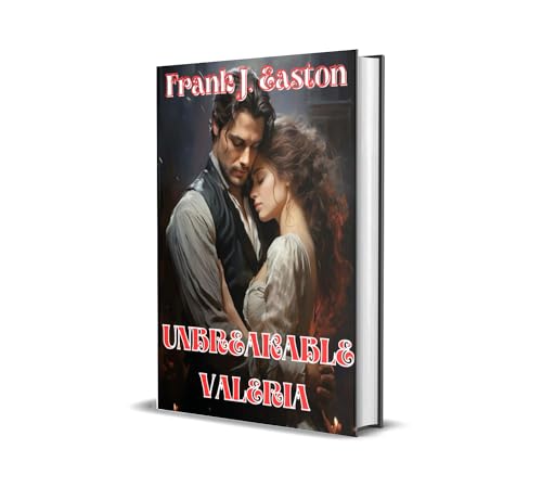 Unbreakable Valeria by Frank J. Easton | Goodreads