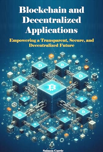 Blockchain and Decentralized Applications: Empowering a Transparent ...