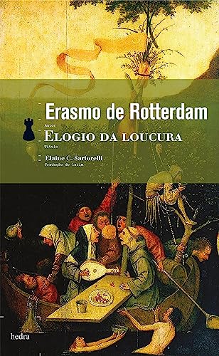 Elogio da loucura (Portuguese Edition) by Erasmo De Rotterdam | Goodreads