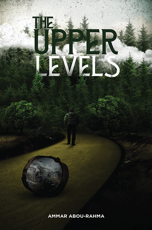 The Upper Levels by Ammar Abou-Rahma | Goodreads