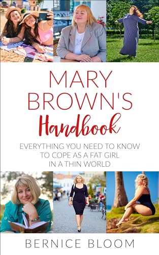 Mary Brown's Handbook: How to cope as a fat girl in a thin world by ...
