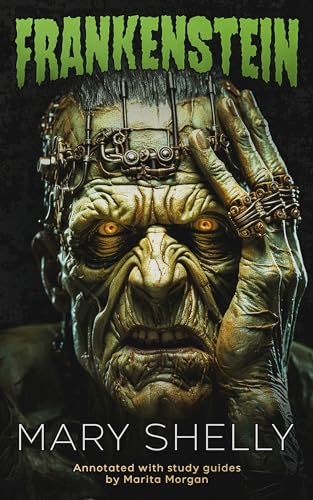 Frankenstein: Unabridged Gothic Horror Classic Annotated with Study ...