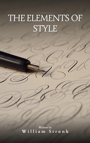 The Elements of Style ( 4th Edition) by William Strunk Jr. | Goodreads