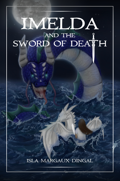 Imelda and the Sword of Death by Isla Margaux Dingal | Goodreads