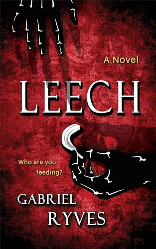 Leech by Gabriel Ryves | Goodreads
