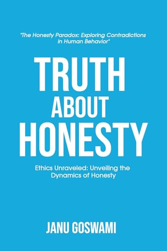 Truth About Honesty by Janu Goswami | Goodreads