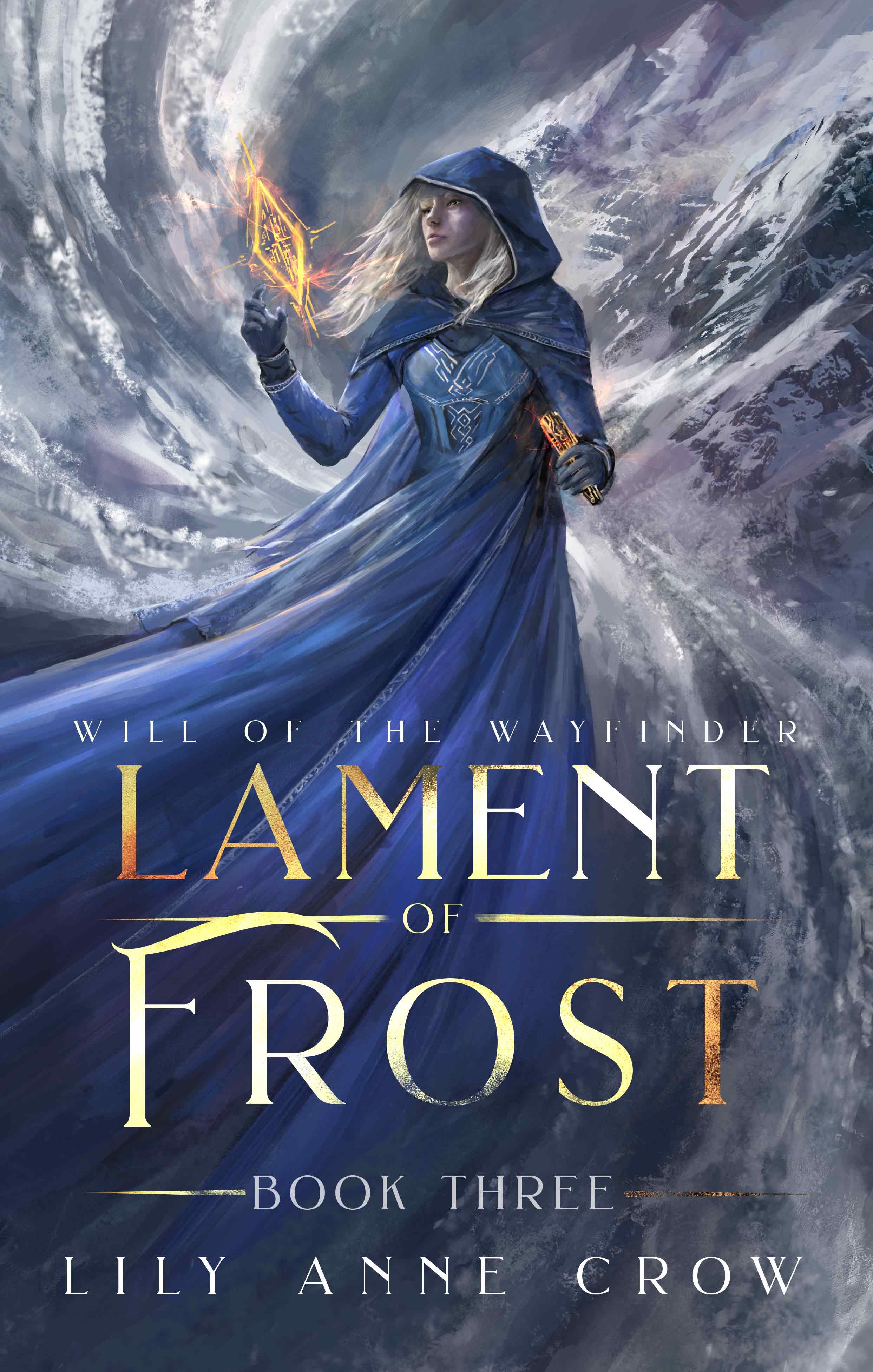 Lament of Frost (Will of the Wayfinder, #4) by Lily Anne Crow | Goodreads
