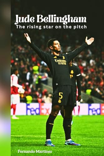 Jude Bellingham : The rising star on the pitch by Fernando Martínez ...