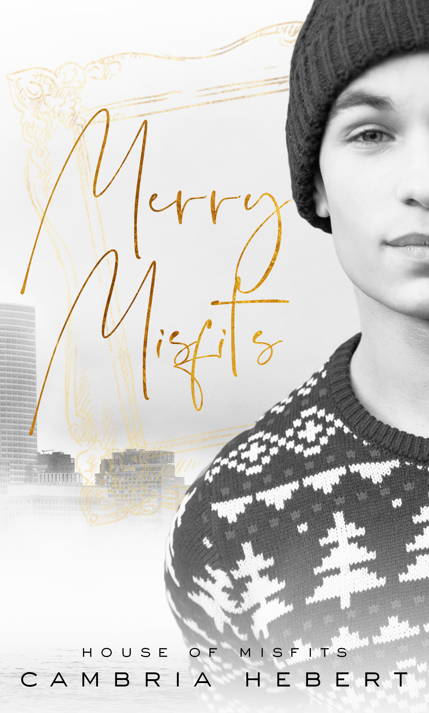 Merry Misfits (A House of Misfits Holiday Novella) by Cambria Hebert ...