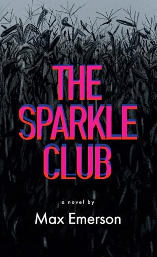 The Sparkle Club by Max Emerson | Goodreads