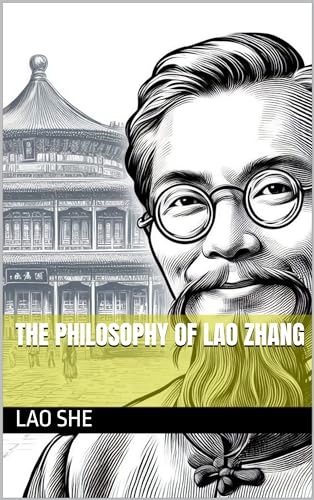 The Philosophy of Lao Zhang by Lao She | Goodreads