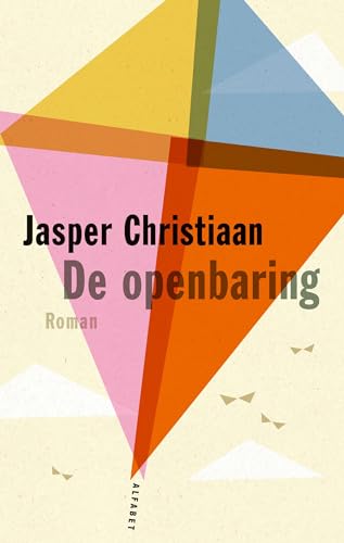 De openbaring (Dutch Edition) by Jasper Christiaan | Goodreads