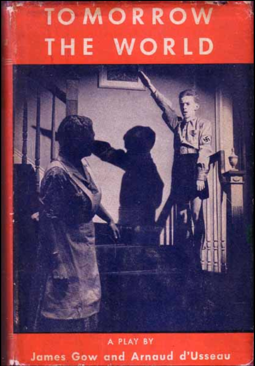 Tomorrow the World by James Gow | Goodreads