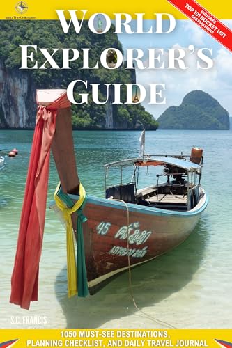 World Explorer's Guide: 1050 Must-See Destinations, Planning Checklist, and Daily Travel Journal ...