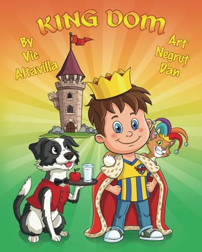 King Dom: The King of Imagination (KingDom Books) by Vic Altavilla ...