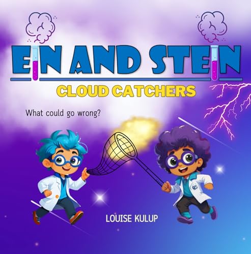 Ein and Stein: Cloud Catchers by Louise Kulup | Goodreads
