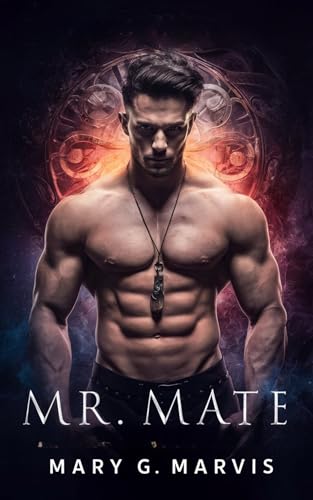 Mr Mate (Mary's Paranormal Series Book 2) by Mary G. Marvis | Goodreads