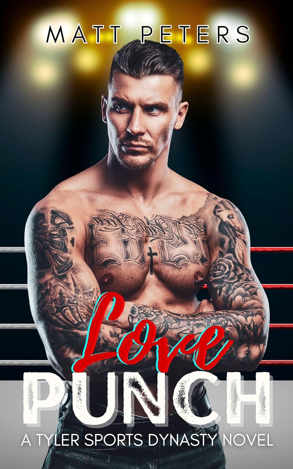 Love Punch (Tyler Sports Dynasty, #1) by Matt Peters | Goodreads