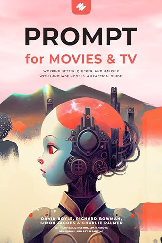 PROMPT for Movies and TV: Working better, quicker, and happier with ...