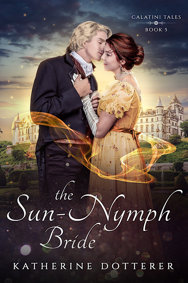 The Sun-Nymph Bride (Calatini Tales #5) by Katherine Dotterer | Goodreads