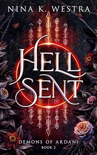 Hell Sent (Demons of Ardani #2) by Nina K. Westra | Goodreads