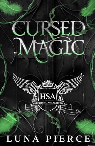 Cursed Magic: Harper Shadow Academy (Book Two) by Luna Pierce | Goodreads