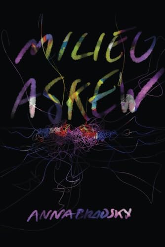 Milieu Askew by Anna Alexandra Maria Brodsky | Goodreads