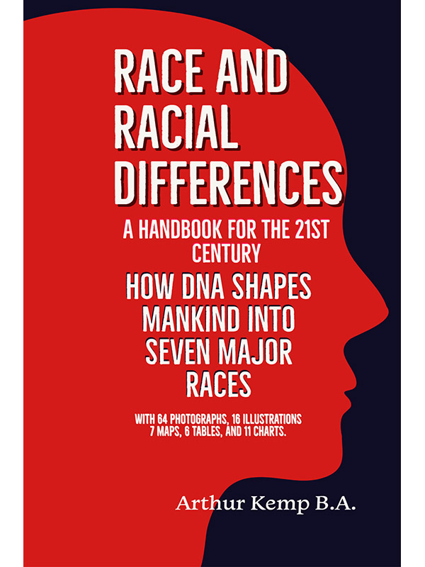 Race and Racial Differences by Arthur Kemp | Goodreads
