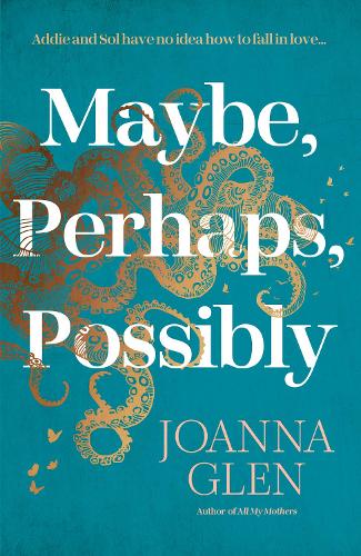 Maybe, Perhaps, Possibly by Joanna Glen | Goodreads