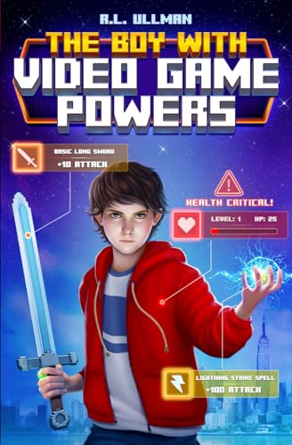 The Boy with Video Game Powers by R.L. Ullman | Goodreads