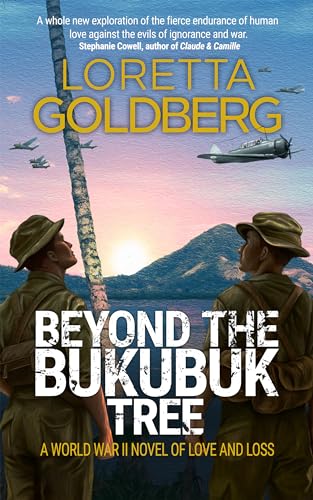 Beyond the Bukubuk Tree: A World War II Novel of Love and Loss by ...